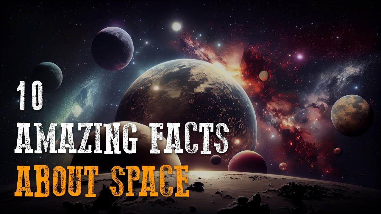 10 Mind-Blowing Facts About Space - YouTube