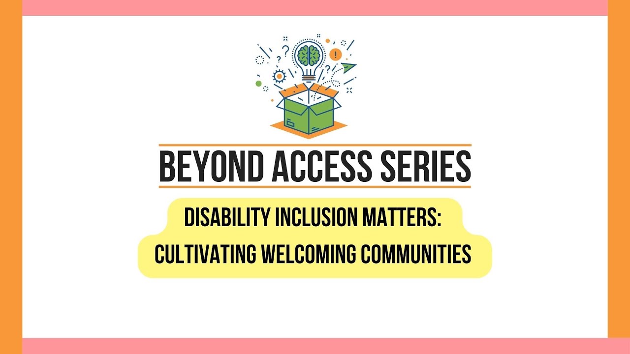 Disability Inclusion Matters: Cultivating Welcoming Communities - YouTube