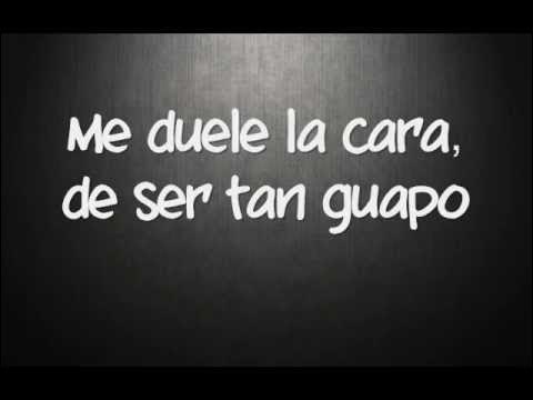 Los inhumanos Me duele la cara de ser tan guapo letra - YouTube