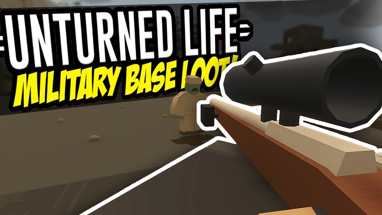 MILITARY BASE LOOT - Unturned Life Roleplay #7 - YouTube