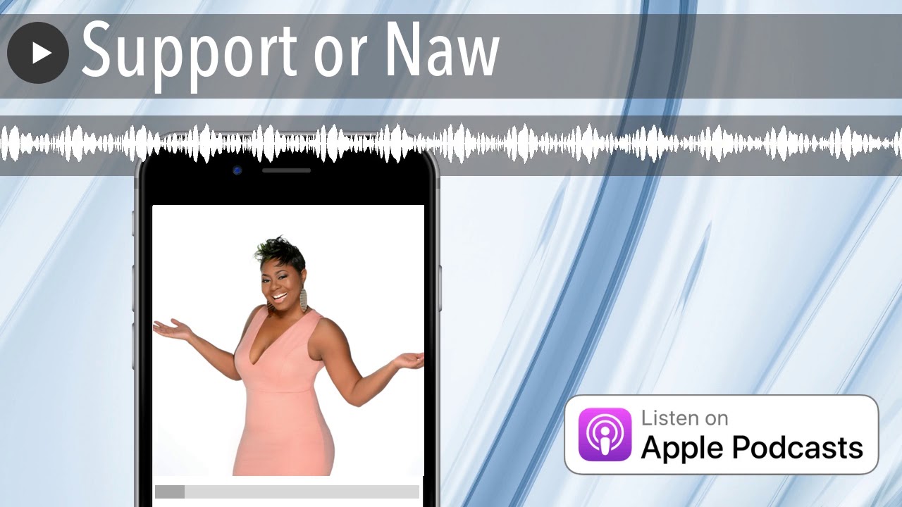 Support or Naw - YouTube