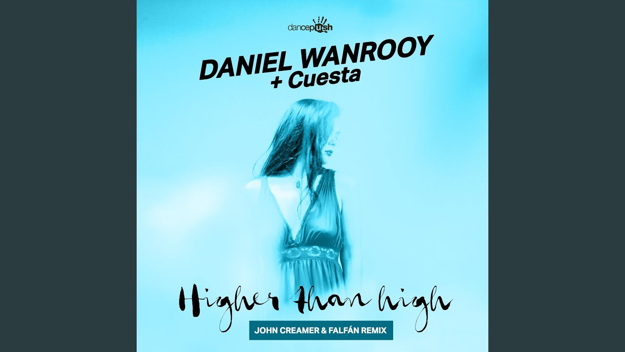 Higher Than High (John Creamer & FALFÁN Ambient Mix) - YouTube