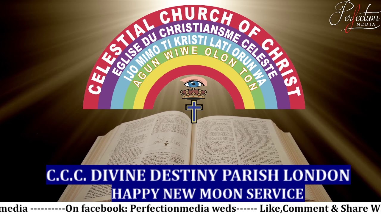 C.C.C DIVINE DESTINY PARISH LODON ( HAPPY NEW MOON SERVICE ) - YouTube