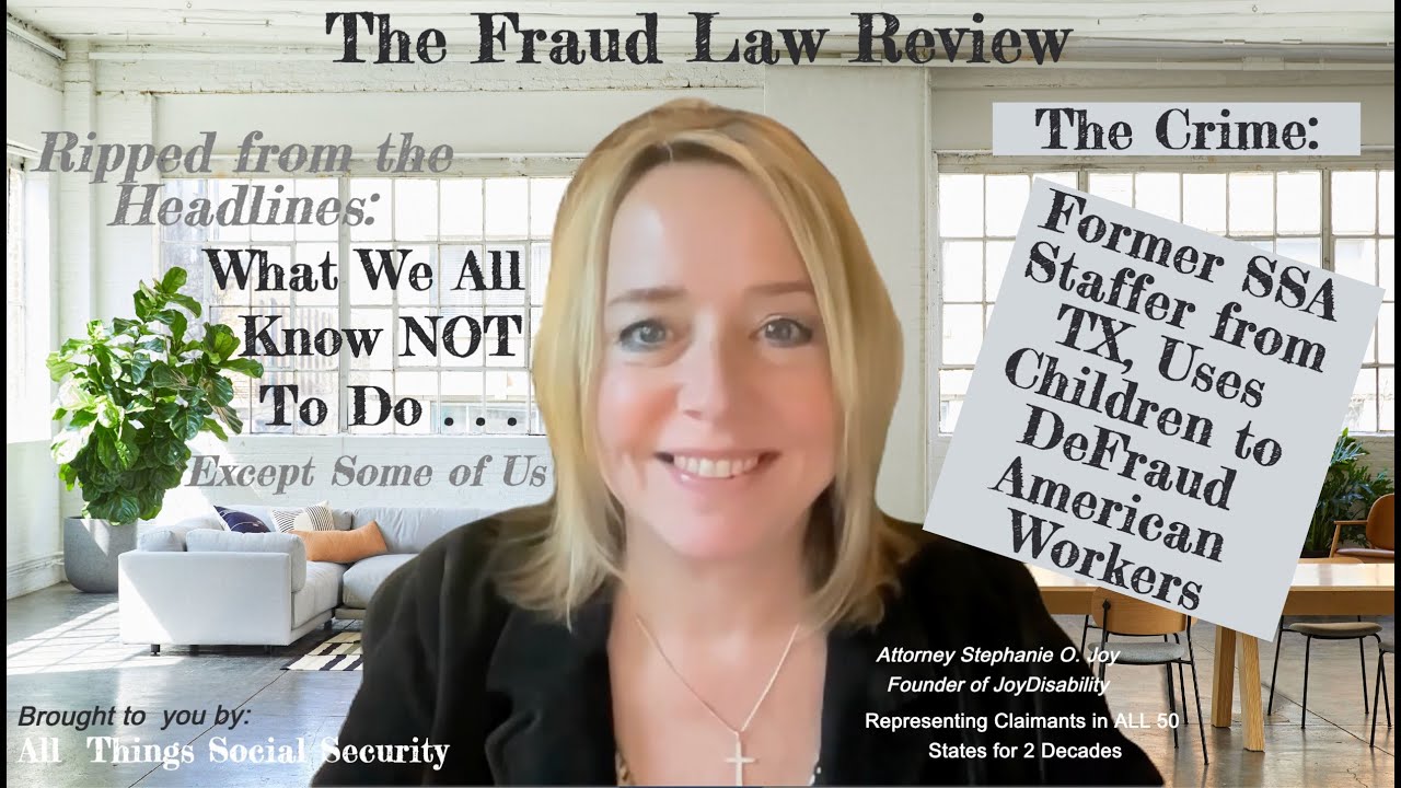 Fraud Law Review! When Former SSA Employee Uses Children and Commits SS ...