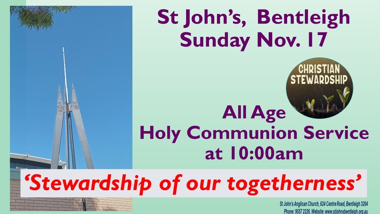 St. John's Anglican Church Bentleigh, 10 AM Sunday 17 Nov. Holy ...