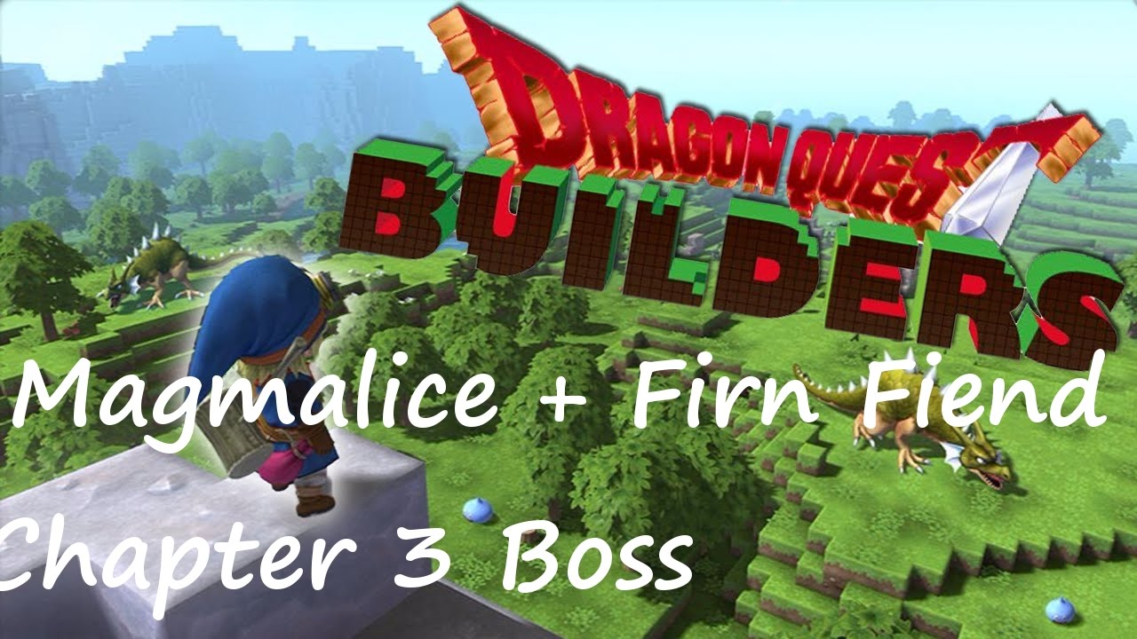 Dragon Quest Builders - Magmalice & Firn Fiend (Chapter 3 Boss) - YouTube