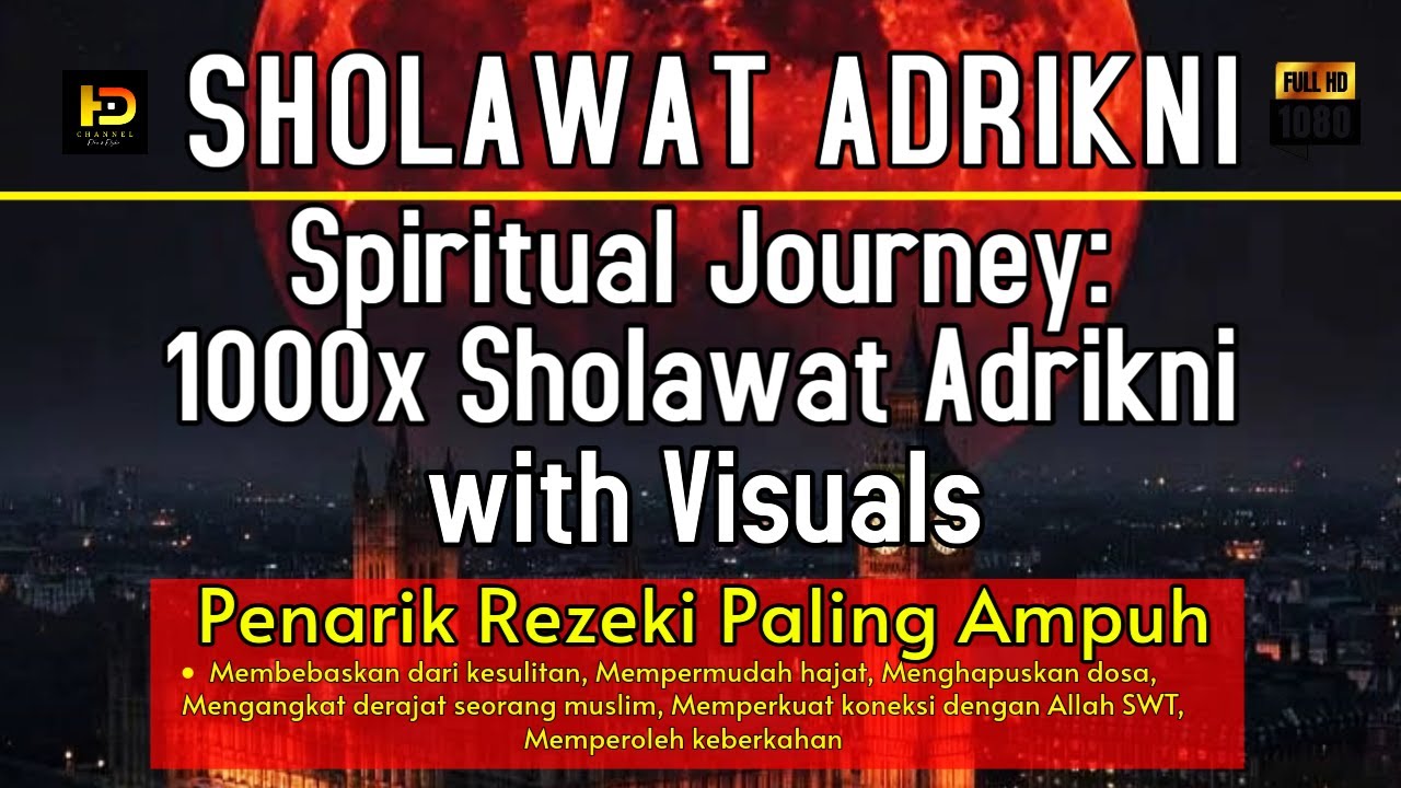 Spiritual Journey: 1000x Sholawat Adrikni with Visuals - Sholawat ...
