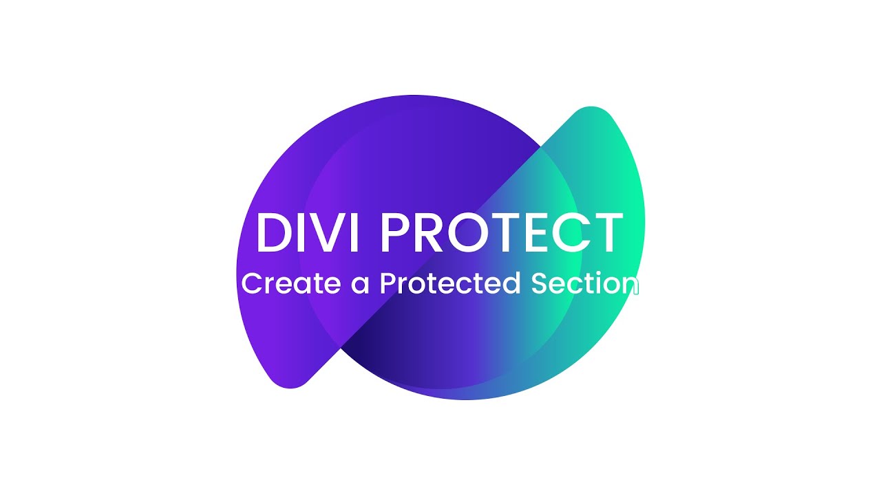Divi Protect - Creating your first Protected Section - YouTube
