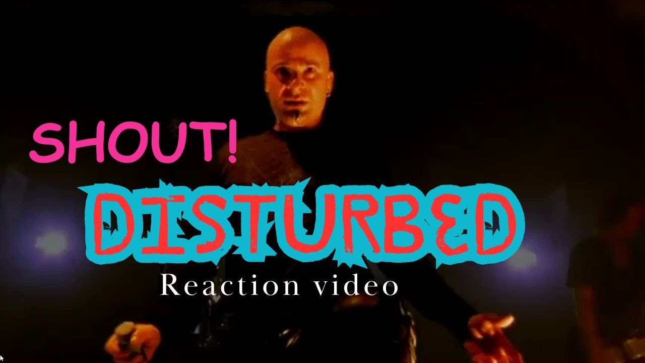 Disturbed. Shout (Tears for fears cover) First time Reaction video ...