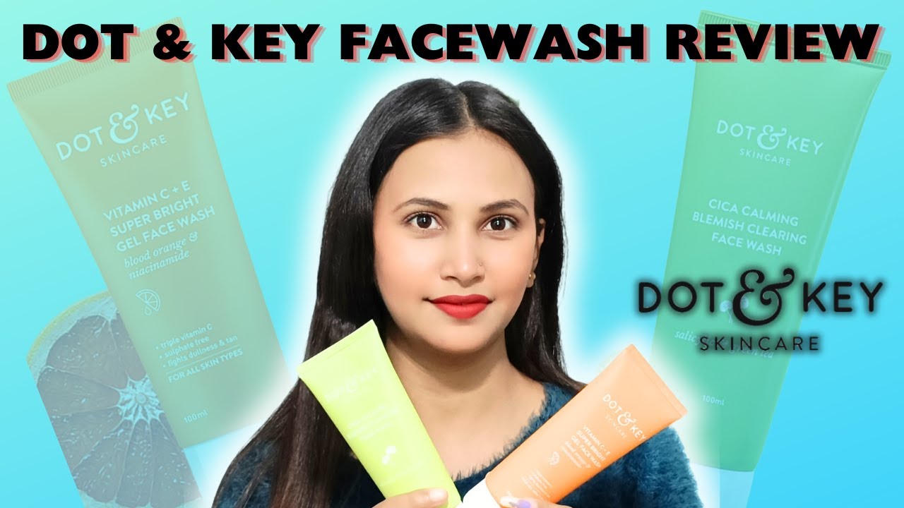 Dot n Key Face Wash Review🫧🤩| Cica Calming & Vitamin C+E Facewash ...
