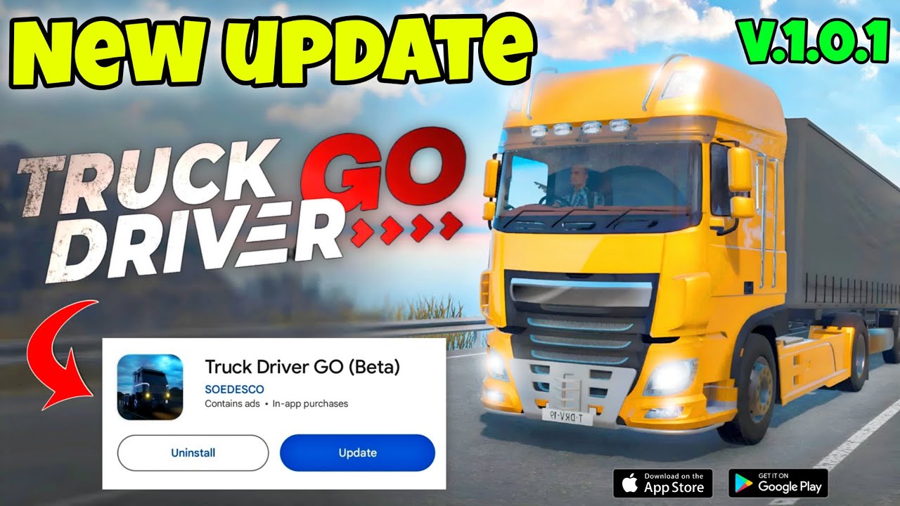 Truck Driver Go! New update | Version 1.0.1⛽🚚 Hotfix update & ios ...