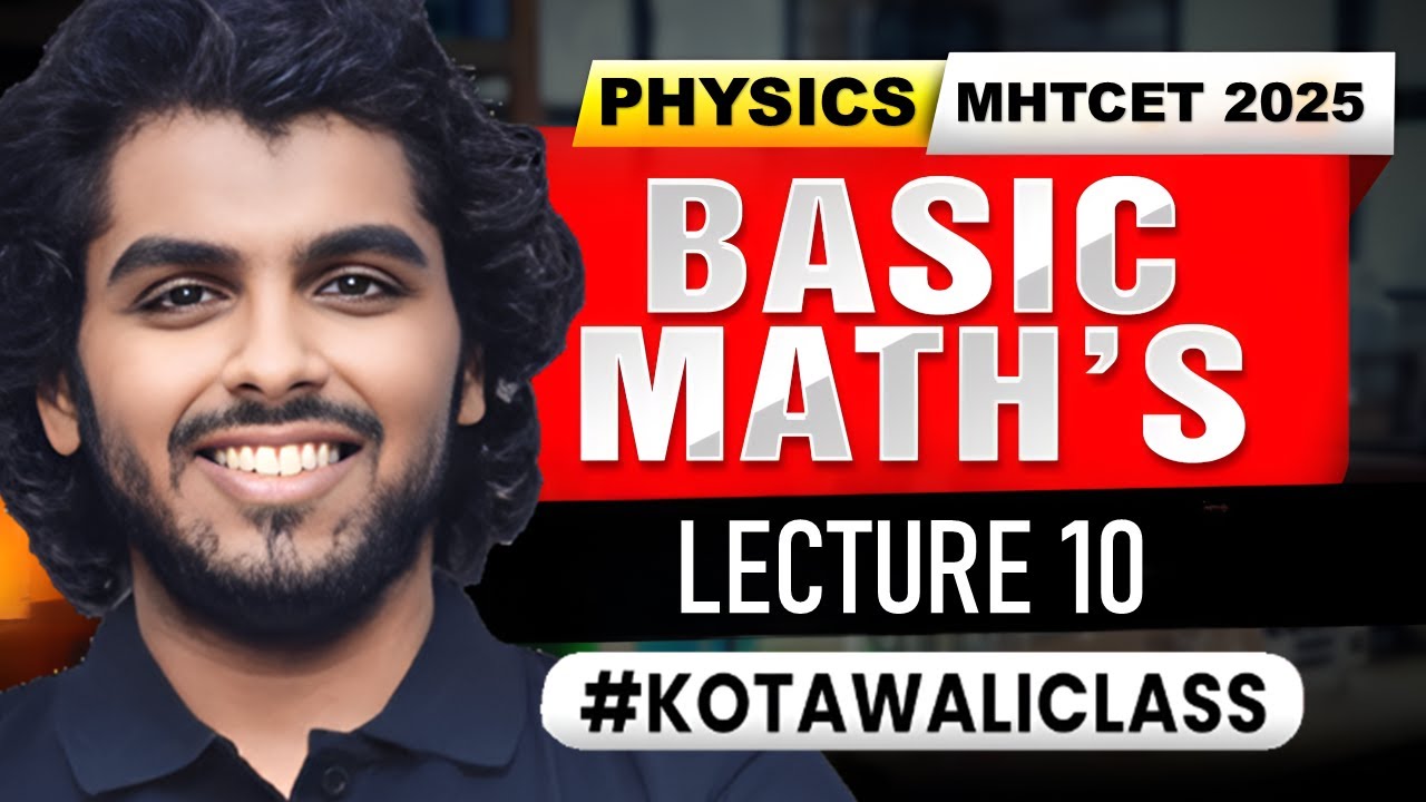 Basic Maths and Calculus (Mathematical Tools) 10 : Aarambh 2.0 2026 - Class 11th MHTCET - YouTube