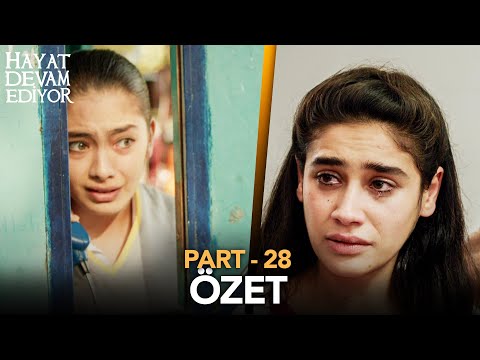 28. Bölüm Özet | Hayat Devam Ediyor