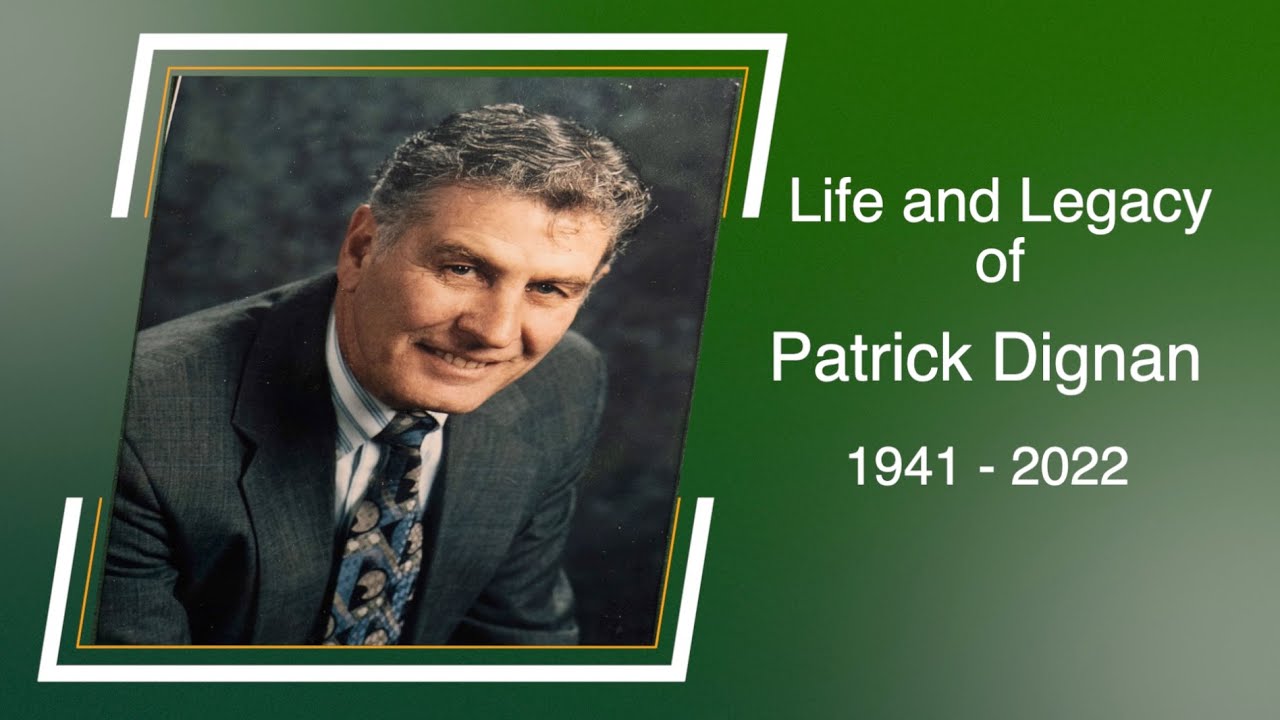 Patrick Dignan Life and Legacy - YouTube
