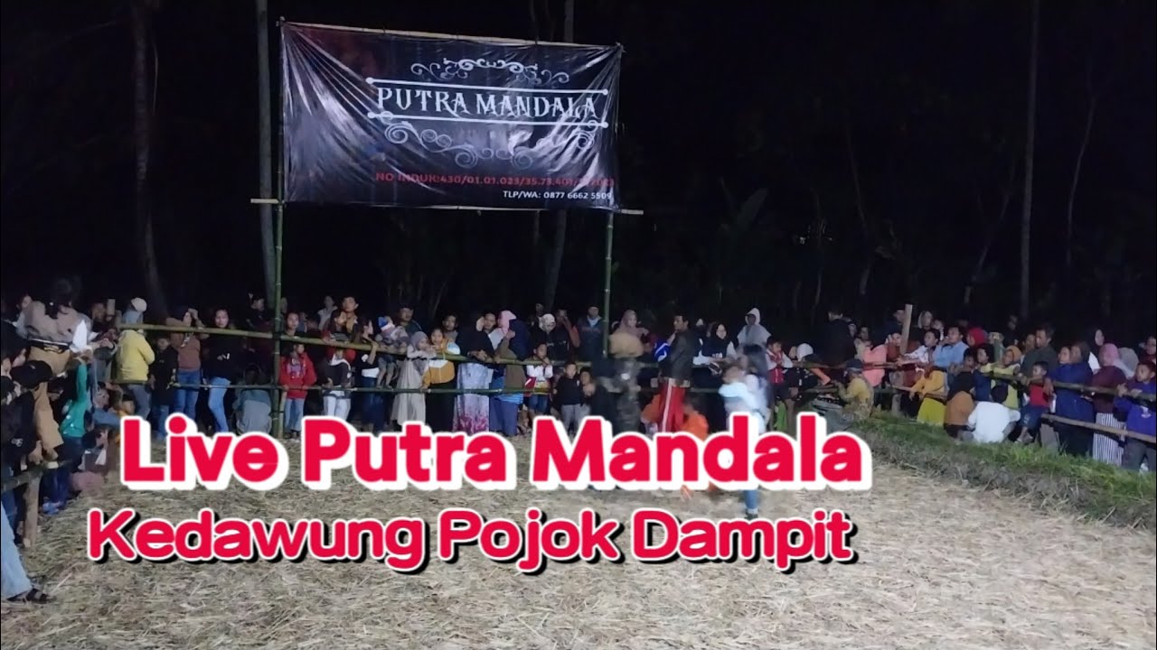 LIVE BANTENGAN PUTRA MANDALA Kedawung Pojok Dampit - YouTube
