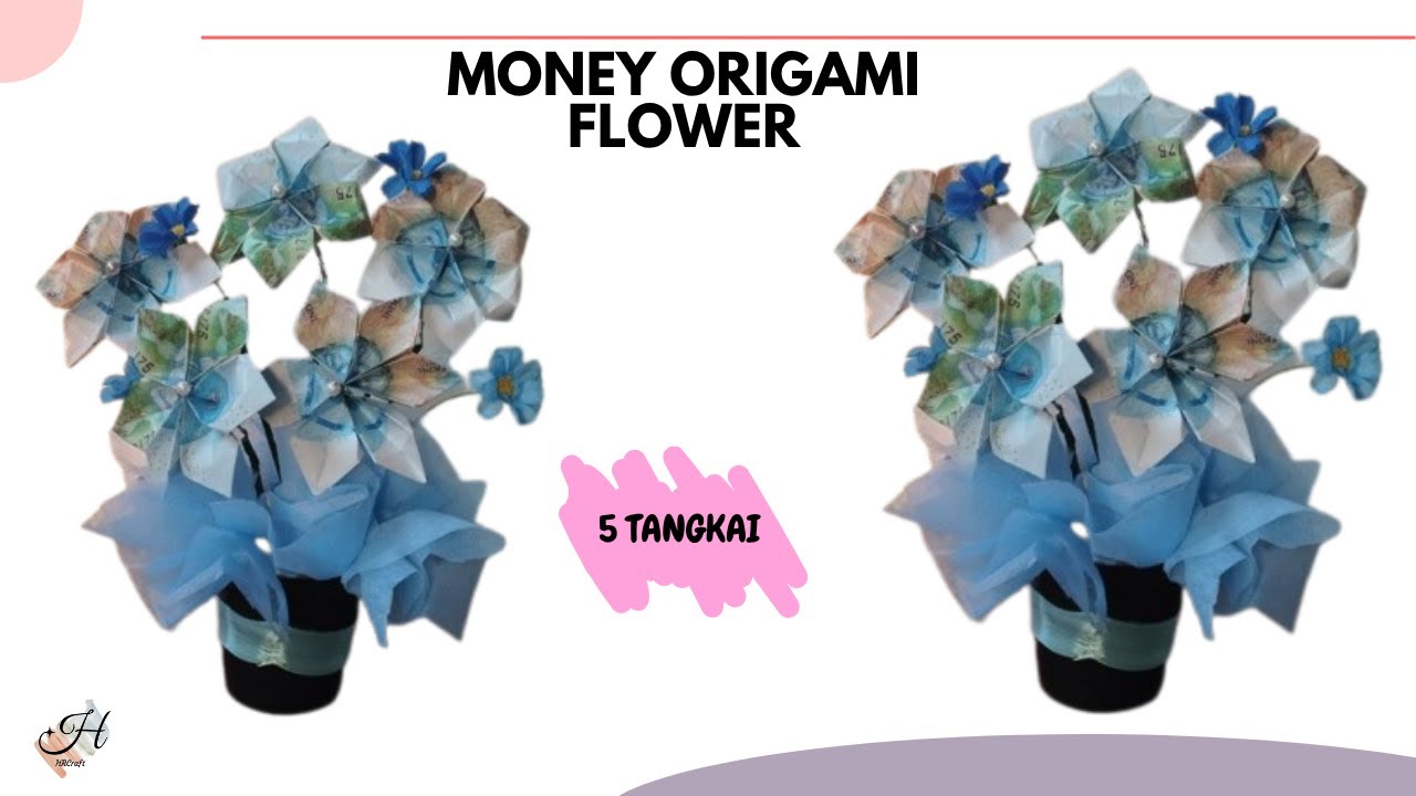 CARA MEMBUAT RANGKAIAN MONEY ORIGAMI FLOWER || TUTORIAL BUKET UANG ...