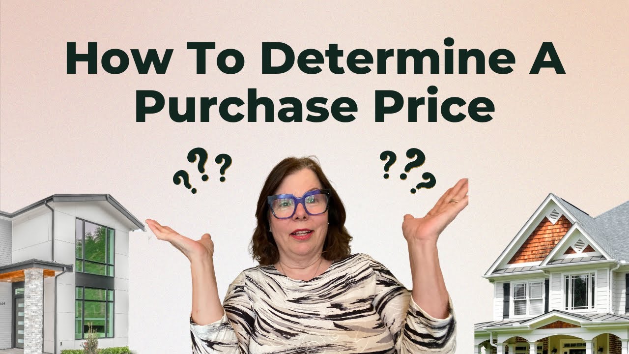 How To Determine A Home’s Purchase Price - YouTube