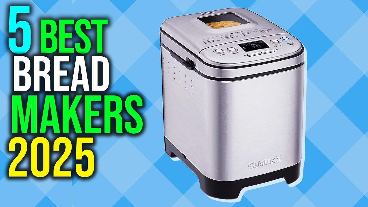 Top 5: Best Bread Makers in 2025 - The Best Bread Makers {Reviews} - YouTube
