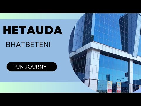 Hetauda Bhatbhateni - YouTube