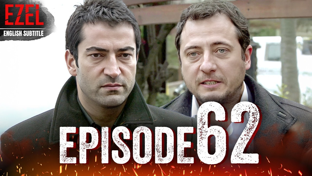 Ezel - Episode 62 | Full HD with English Subtitles | Turkish Drama ...