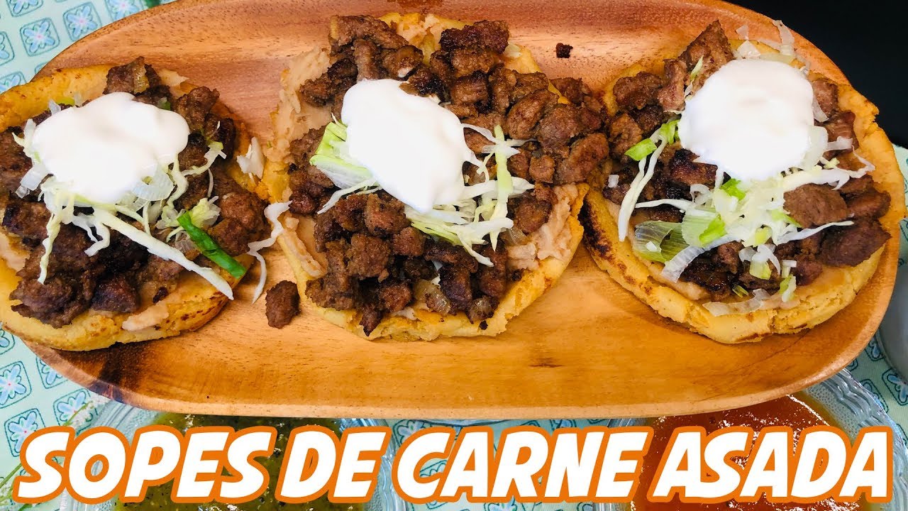 Sopes de Carne Asada - YouTube
