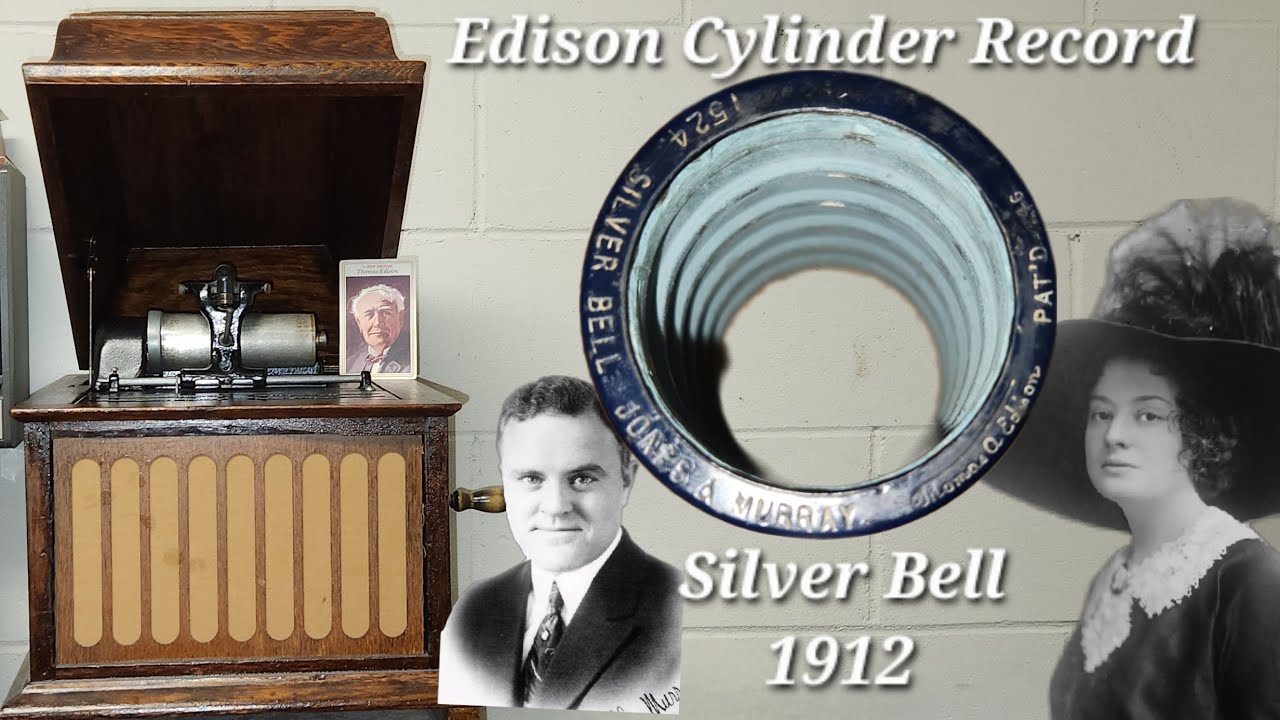 113 Yr Old Edison Cylinder Record: Silver Bell ~ Billy Murray & Ada ...
