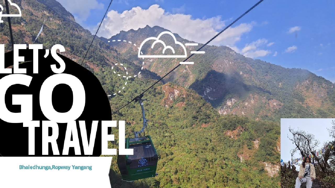 Yangang ,bhaledhunga south sikkim,Ropway - YouTube