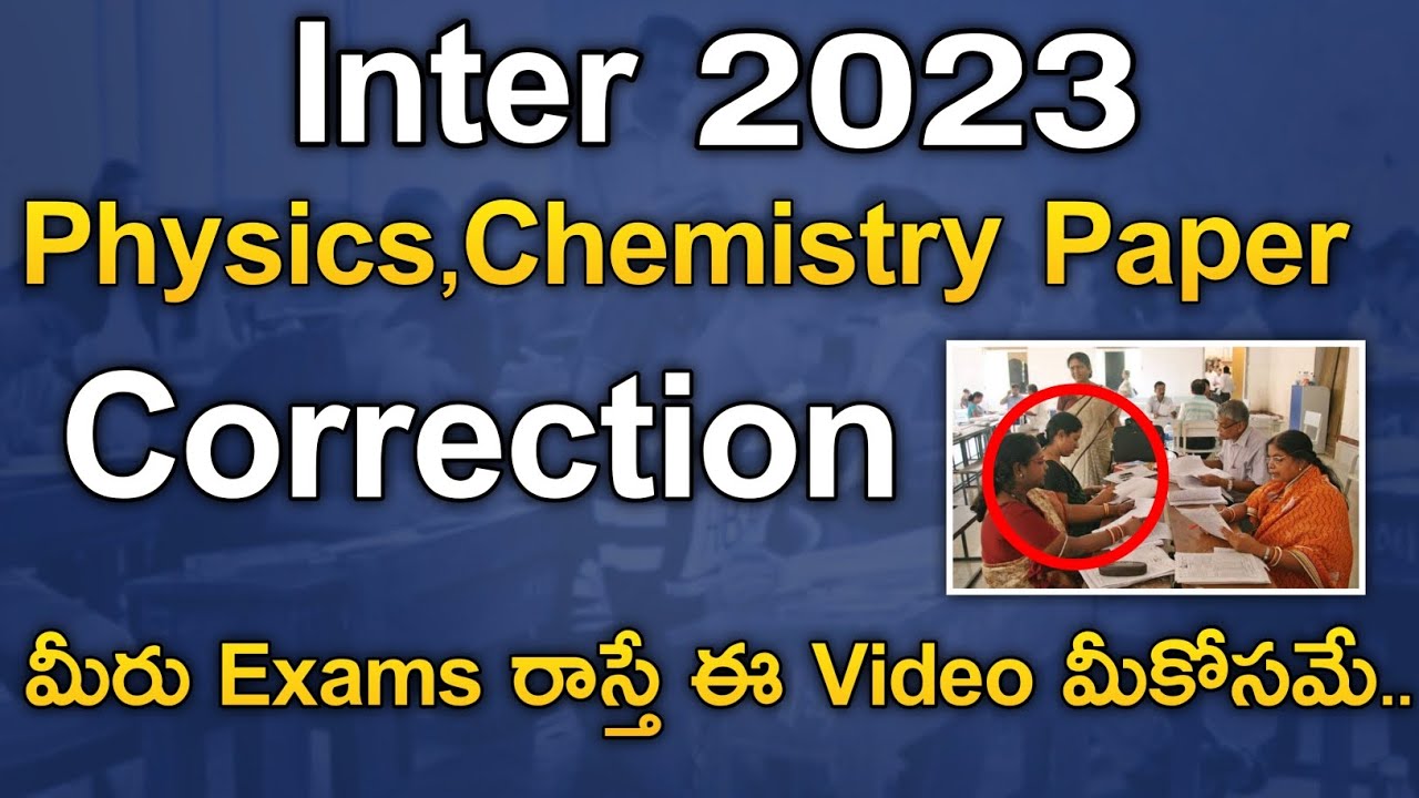 Ap & Ts Inter Phy & Chem Paper Correction Full Process 2023||inter correction|koushik education ...