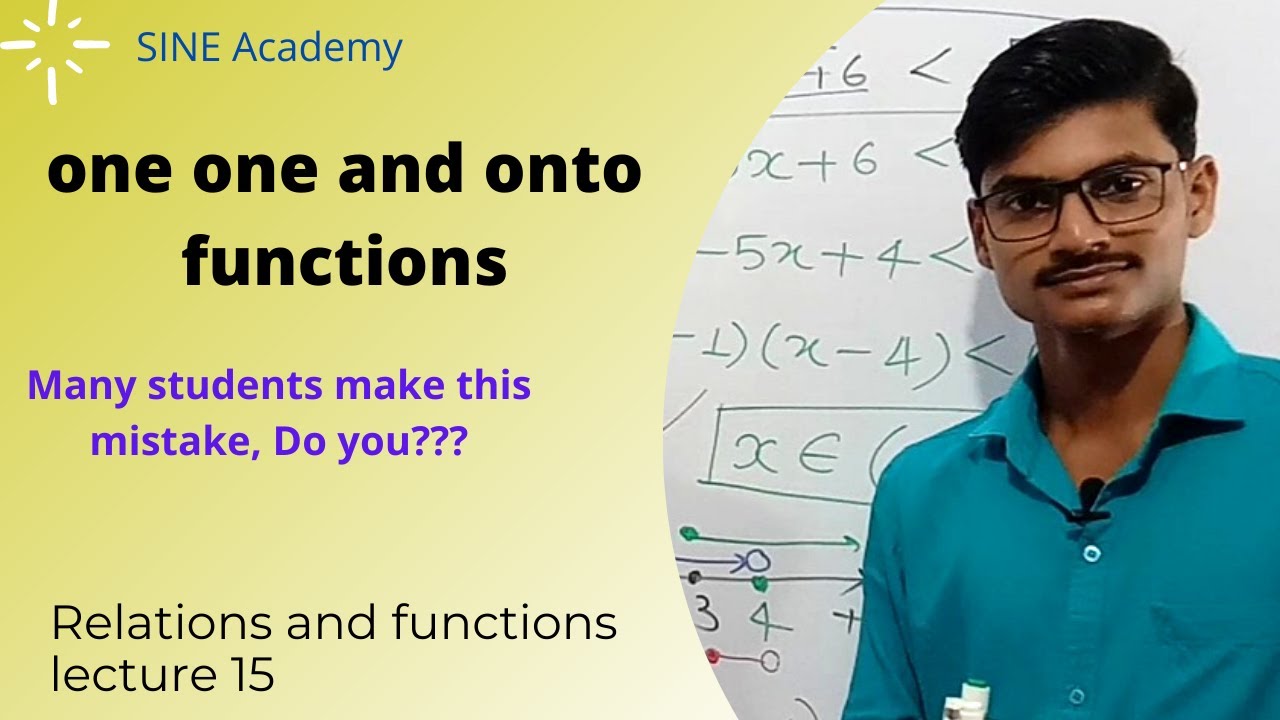 One- one and onto functions || Relations and functions lecture 15 - YouTube