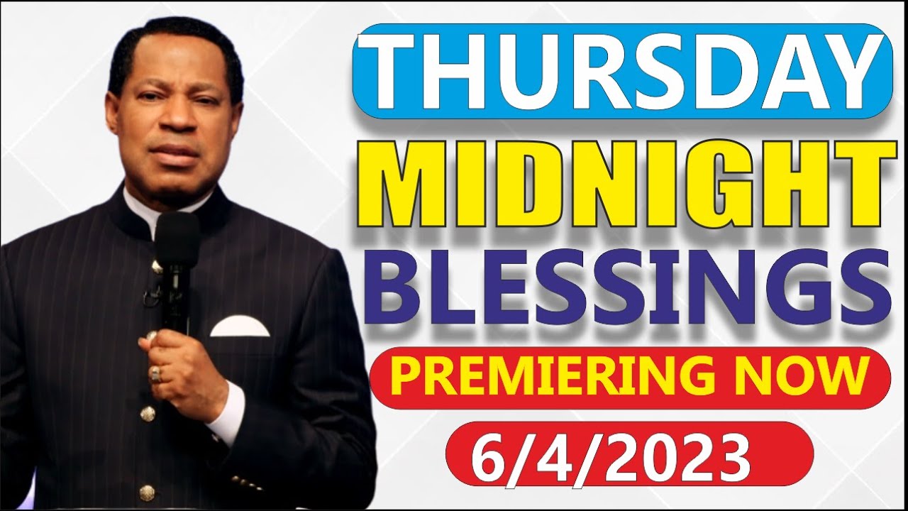 THURSDAY MIDNIGHT BLESSING ‼️ 6TH APRIL, 2023 || PASTOR CHRIS ...
