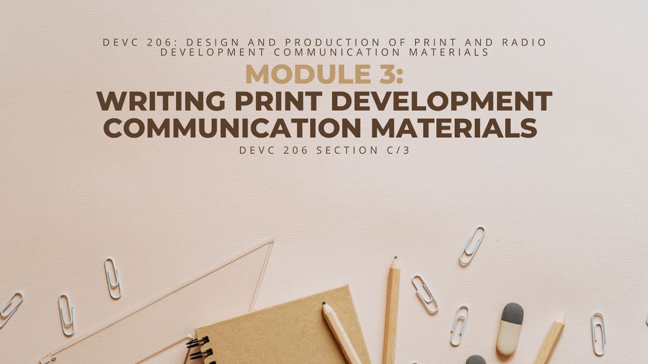 Module 3 Part II: Writing Print Development Communication Materials ...
