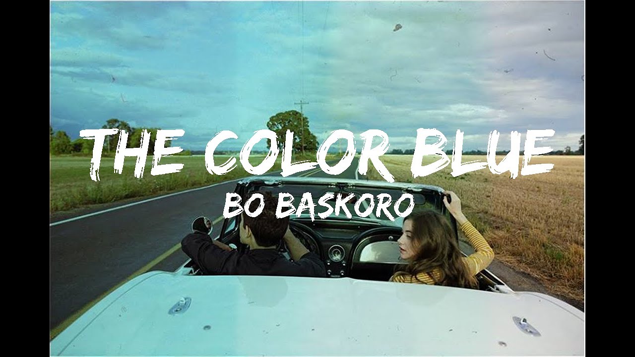 Bo Baskoro - The Color Blue (Lyrics) - YouTube