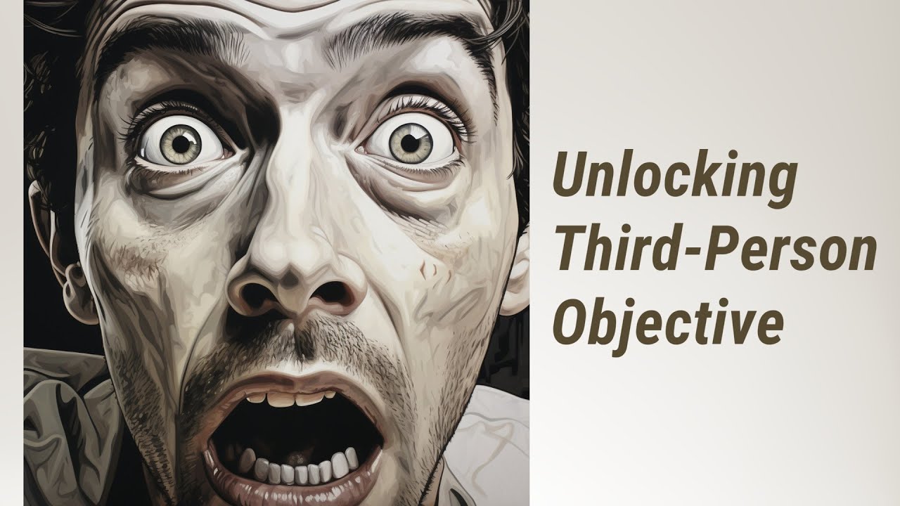 Exploring Third-Person Objective: A Creative Writer's Lens - YouTube