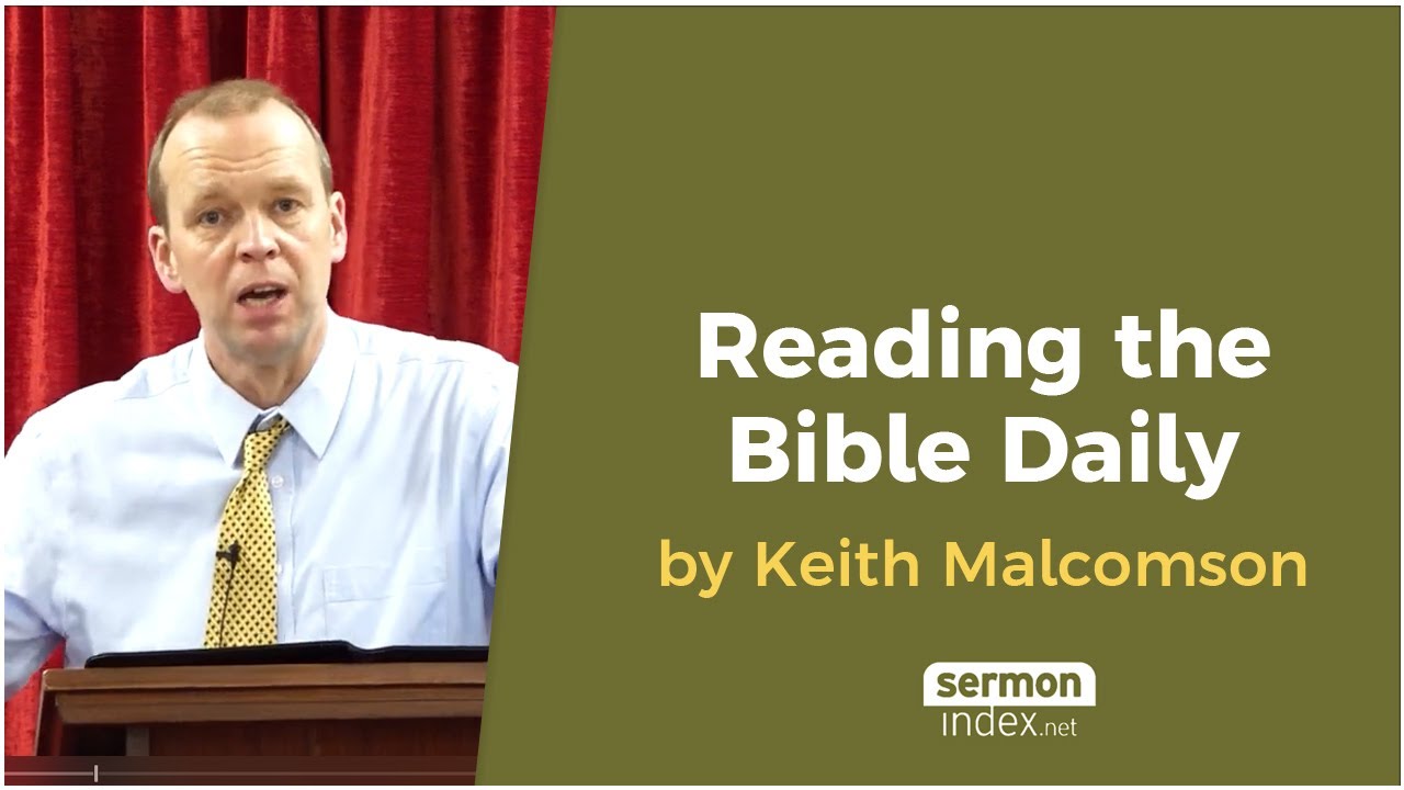 Reading the Bible Daily by Keith Malcomson - YouTube