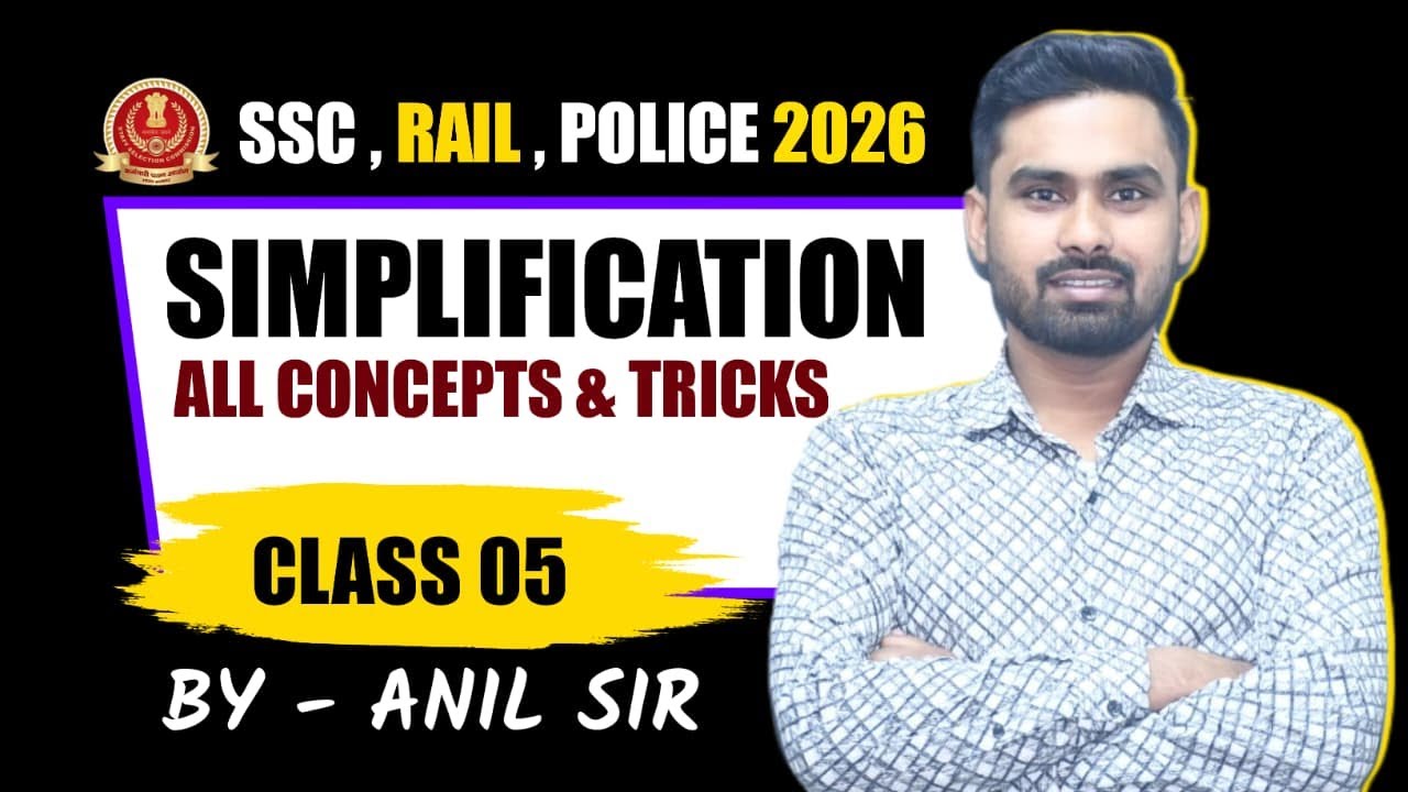 Simplification || All Concepts & Tricks || SSC, RAIL, POLICE 2026 ...