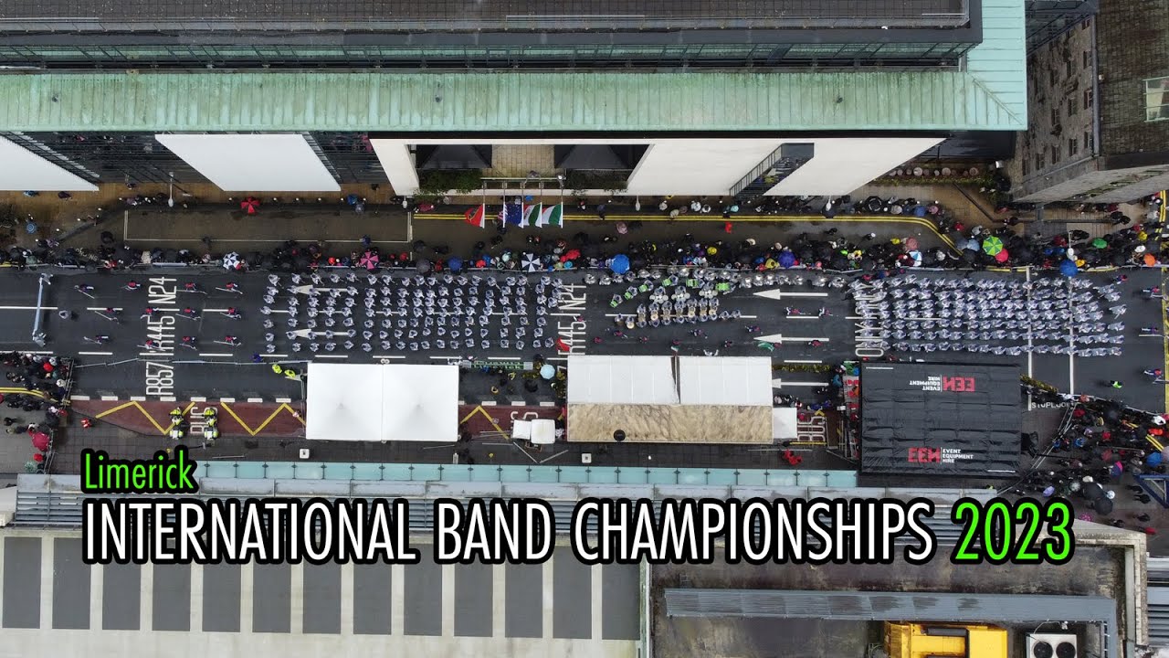 Limerick International Band Championship 2023 - FULL UNCUT - YouTube