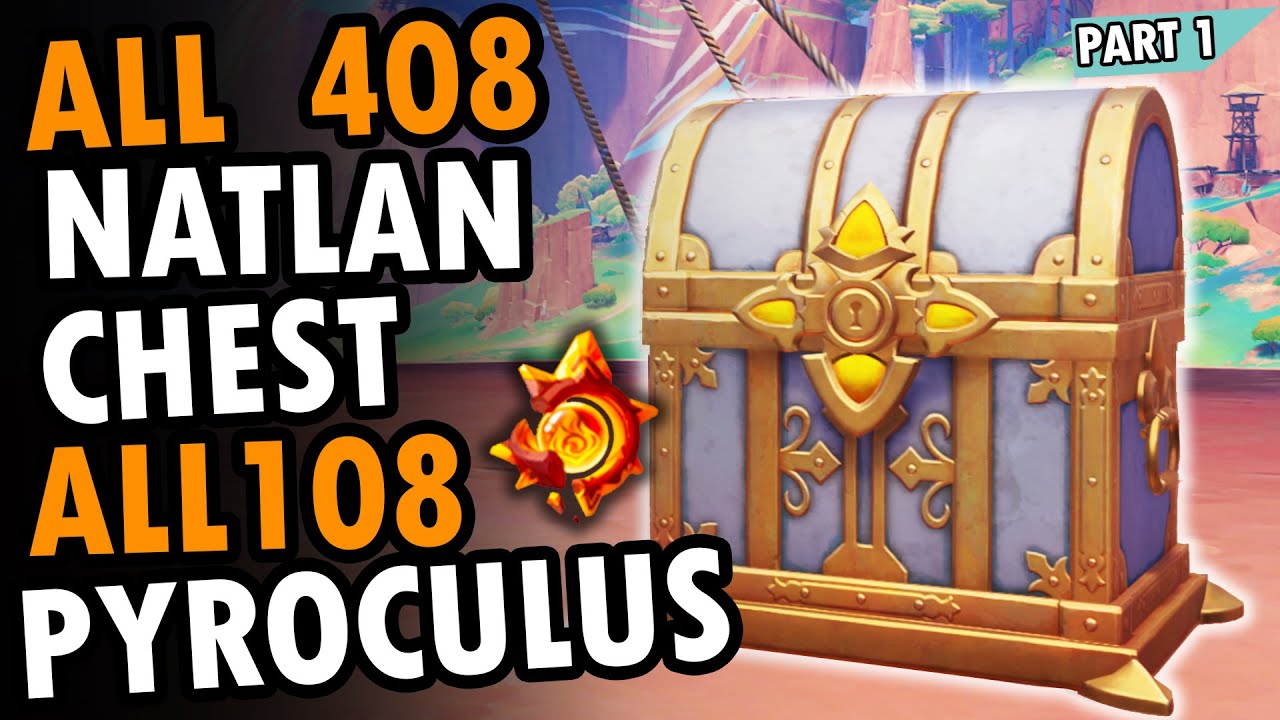 ALL Chests & Pyroculus Location in Natlan Part 1 | Tequemecan Valley ...