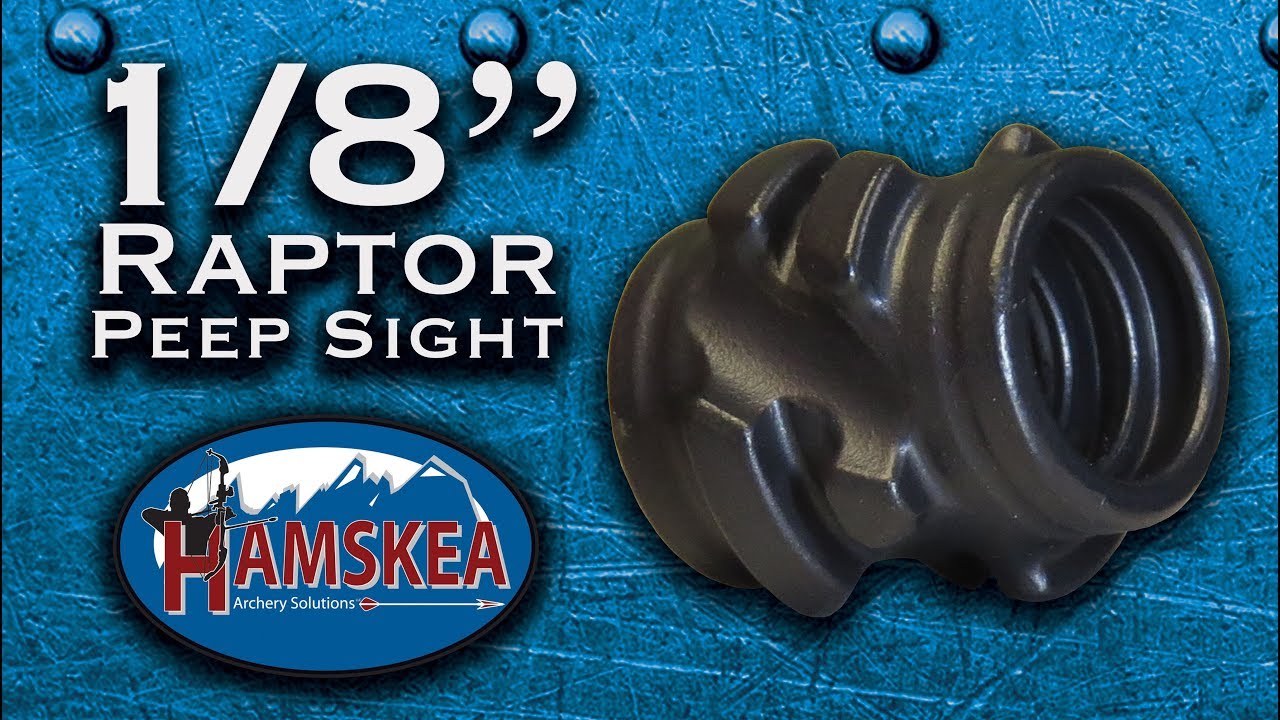 1/8" Raptor Peep Introduction - YouTube