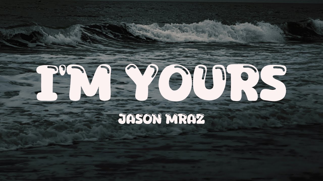 Jason Mraz - I'm Yours (Lyrics) - YouTube