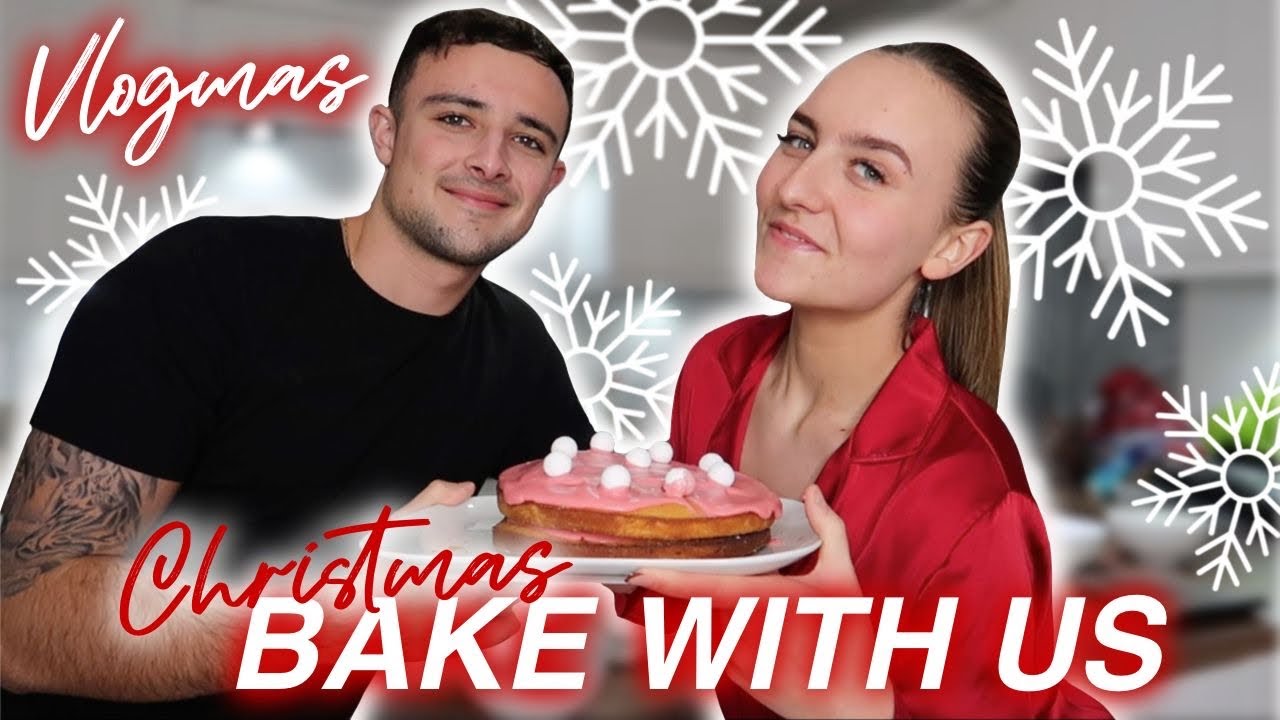 CHRISTMAS BAKE WITH US! * COUPLES EDITION* - YouTube