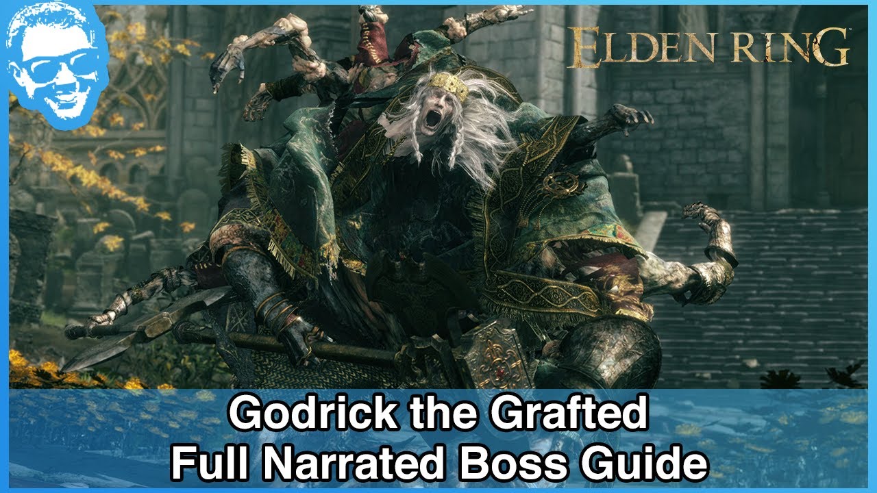 Godrick the Grafted - Narrated Boss Guide - Elden Ring [4k HDR] - YouTube