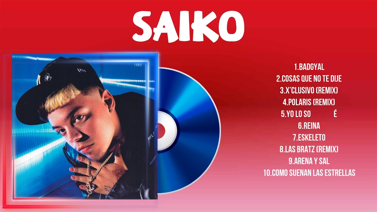 Saiko Grandes Exitos Mix - Saiko Sus Mejores Canciones 2024 - YouTube