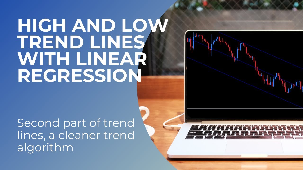 Find High and Low Trends with Linear Regression - YouTube
