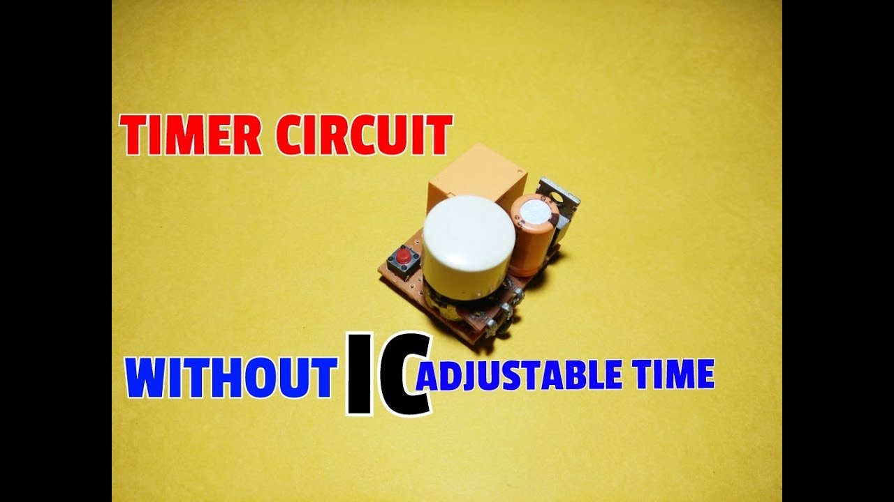 How To Make Timer Circuit Without Any IC Simple Delay Off Timer How To Make Timer Circuit Without Any IC Simple Delay Off Timer