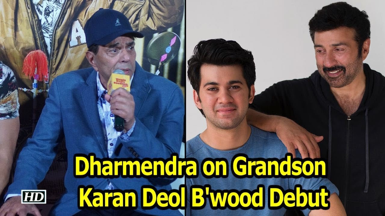 Dharmendra Speaks about Grandson Karan Deol Bollywood Debut - YouTube