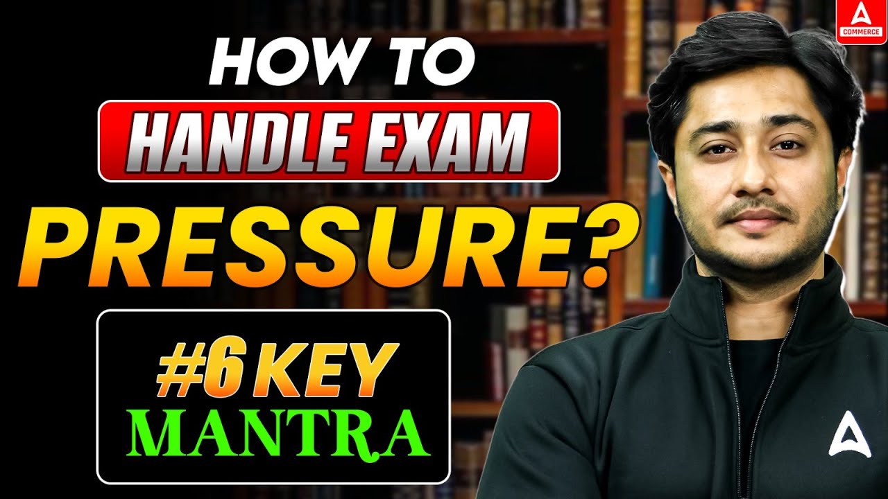 How To Handle Exam Pressure? | Top Strategy and Study Plan For Exam ...