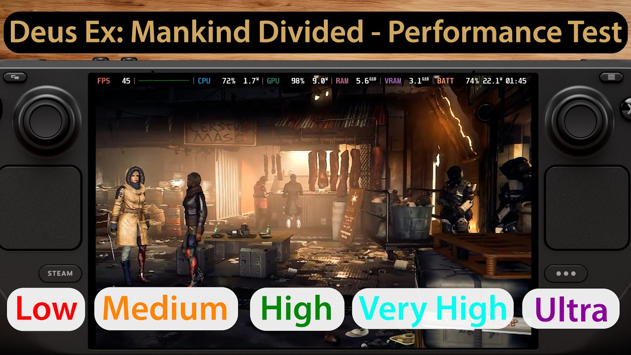 Deus Ex: Mankind Divided | Steam Deck (OLED) Performance Test | Low vs ...