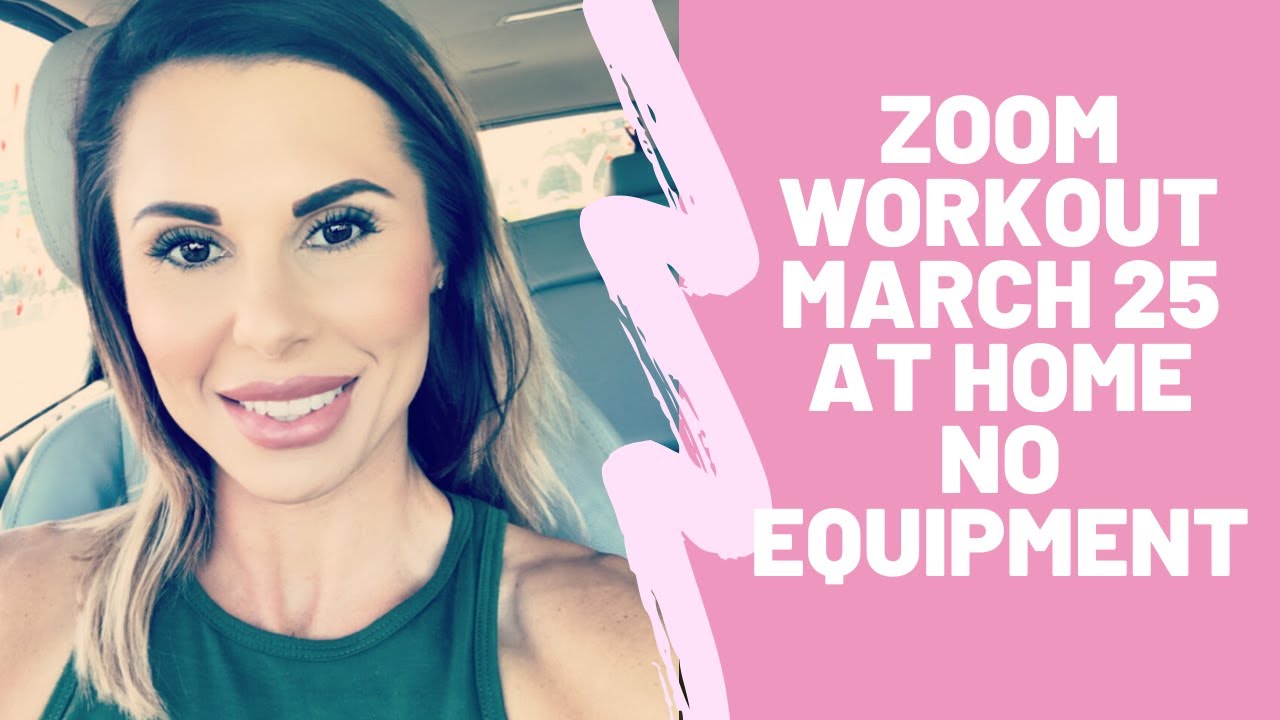 LIVE ZOOM HOME WORKOUT NO EQUIPMENT - YouTube