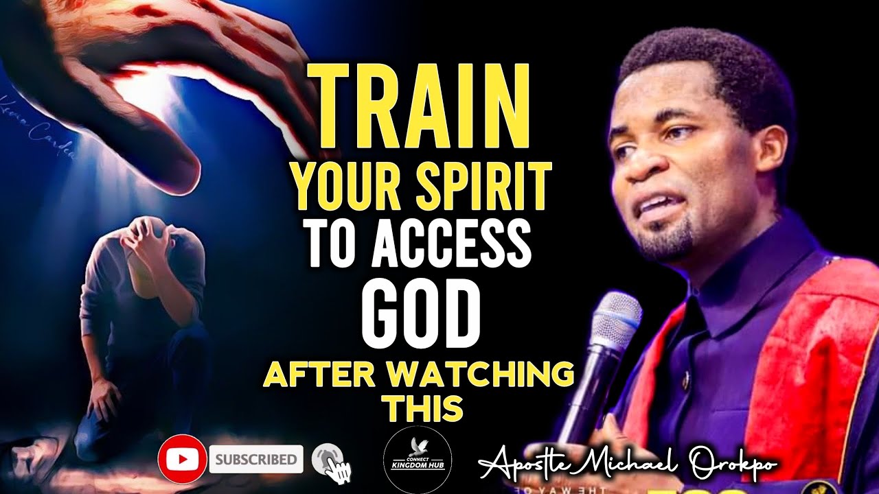 YOU WILL TRAIN YOUR SPIRIT TO ACCESS GOD QUICKLY AFTER WATCHING THIS By ...