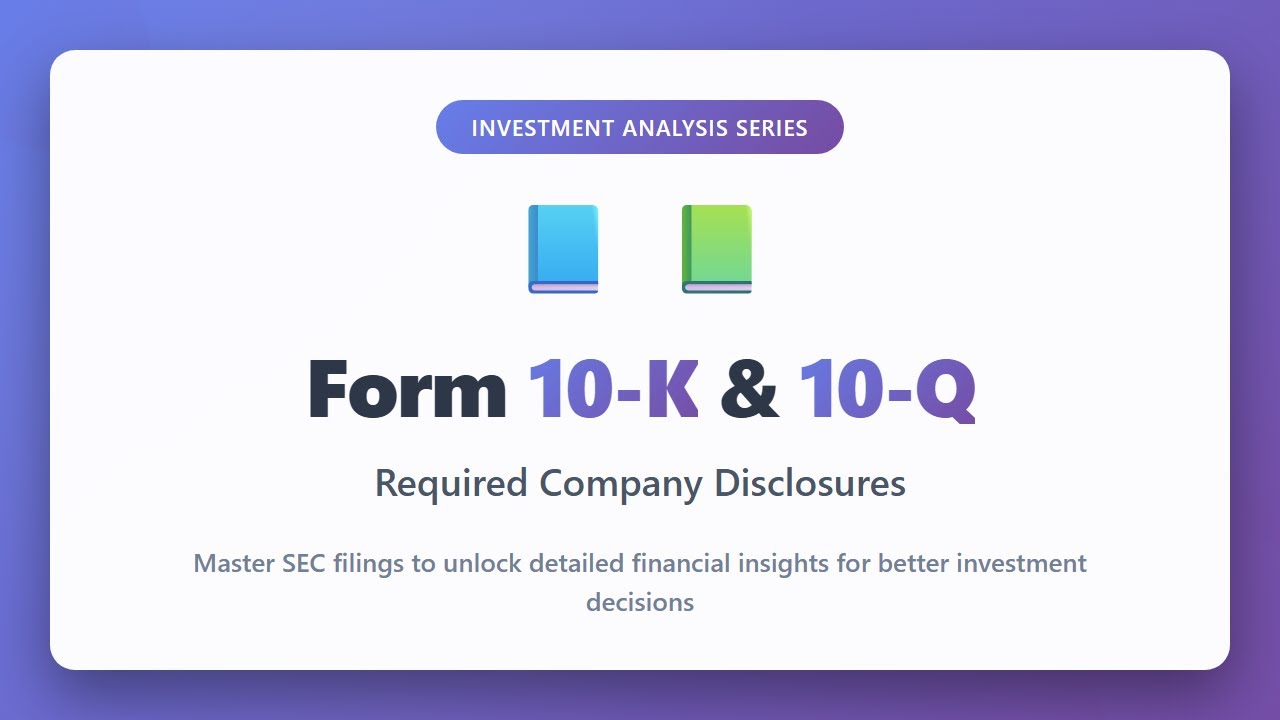 Form 10-K and 10-Q Explained: SEC Filings for Investment Analysis - YouTube